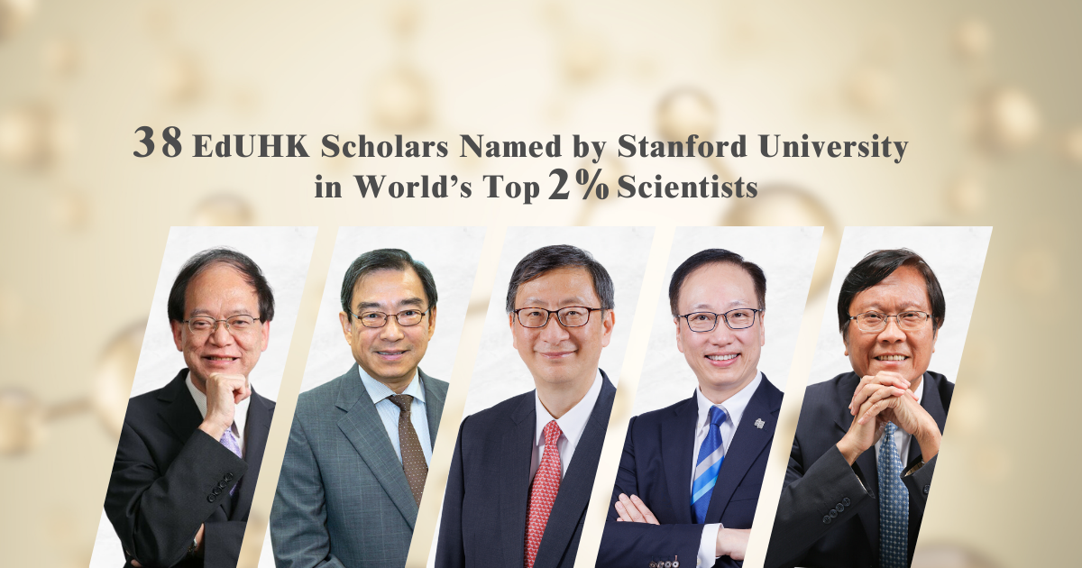 38 EdUHK Scholars Named World’s Top 2% Scientists by Stanford ...
